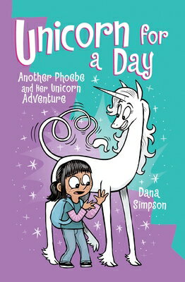 UNICORN FOR A DAY Phoebe and Her Unicorn Dana Simpson ANDREWS & MCMEEL2023 Paperback English ISBN：9781524881306 洋書 Books...