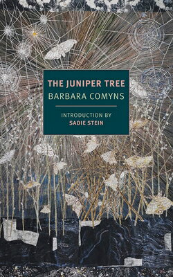 JUNIPER TREE Barbara Comyns Sadie Stein NEW YORK REVIEW OF BOOKS2018 Paperback English ISBN：9781681371313 洋書 Fiction & L...