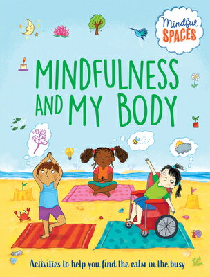 MINDFULNESS & MY BODY Mindful Spaces Katie Woolley Rhianna Watts Sarah Jennings MAYO CLINIC PR KIDS2024 Paperback Englis...