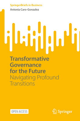TRANSFORMATIVE GOVERNANCE FOR SpringerBriefs in Business Antonia CaroーGonzalez SPRINGER NATURE2023 Paperback 2024 Englis...