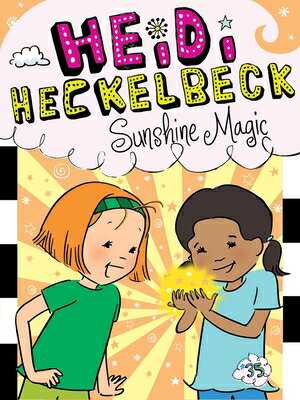 HEIDI HECKELBECK SUNSHINE MAGI Heidi Heckelbeck Wanda Coven Priscilla Burris LITTLE SIMON2023 Hardcover English ISBN：978...