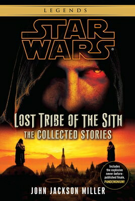 LOST TRIBE OF THE SITH SW LEGE Star Wars: Lost Tribe of the Sith ー Legends John Jackson Miller RANDOM HOUSE WORLDS2012 P...