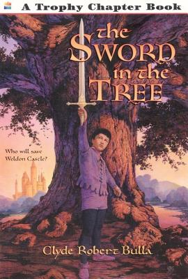 SWORD IN THE TREE HARPER TROPH Trophy Chapter Books (Paperback) Clyde Robert Bulla Bruce Bowles HARPERCOLLINS2000 Paperb...