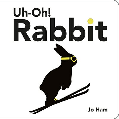 UHーOH RABBIT Jo Ham's Rabbit Jo Ham Jo Ham CANDLEWICK STUDIO2025 Board　Books English ISBN：9781536241327 洋書 Books for kid...