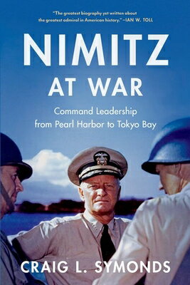 NIMITZ AT WAR Craig L. Symonds OXFORD UNIV PR USA2024 Paperback English ISBN：9780197761328 洋書 Social Science（社会科学） History