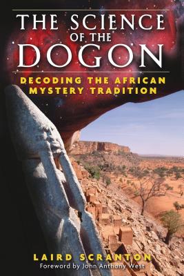 SCIENCE OF THE DOGON Laird Scranton John Anthony West INNER TRADITIONS2006 Paperback English ISBN：9781594771330 洋書 Socia...