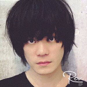ROUイーピー ロウ 発売日：2019年06月12日 EP JAN：4526180481331 HEAZCDー1 EXTEND RECORDS (株)ウルトラ・ヴァイヴ [Disc1] 『EP』／CD アーティスト：ROU 曲目タイトル： ...