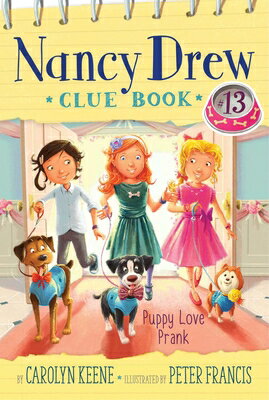 PUPPY LOVE PRANK Nancy Drew Clue Book Carolyn Keene Peter Francis ALADDIN2020 Paperback English ISBN：9781534431331 洋書 Bo...