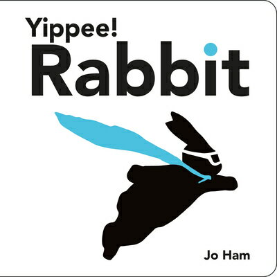 YIPPEE RABBIT Jo Ham's Rabbit Jo Ham Jo Ham CANDLEWICK STUDIO2025 Board　Books English ISBN：9781536241334 洋書 Books for ki...