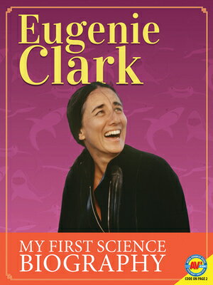 EUGENIE CLARK My First Science Biography Margaret Weber LIGHTBOX LEARNING2019 Library　Binding English ISBN：9781791111342...