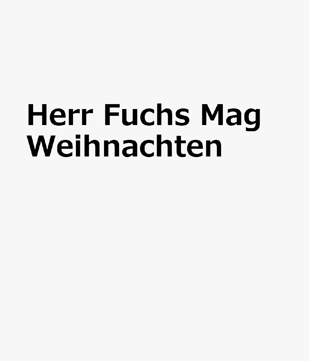 KORーHERR FUCHS MAG WEIHNACHTEN Franziska Biermann JUNIOR KIMYEONGSA2020 Hardcover Korean ISBN：9788934991342 洋書 Books for...