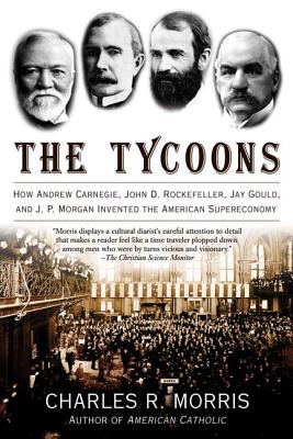 TYCOONS Charles R. Morris OWL BOOKS2006 Paperback English ISBN：9780805081343 洋書 Fiction & Literature（小説＆文芸） Biography & ...