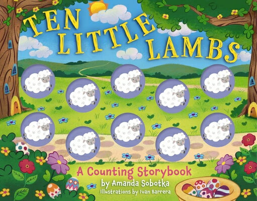 10 LITTLE LAMBS Counting Storybooks Amanda Sobotka APPLESAUCE PR2025 Board　Books English ISBN：9781400341344 洋書 Books for...
