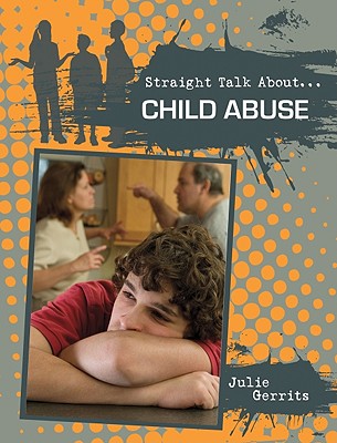 CHILD ABUSE Straight Talk About... Sydney Newton CRABTREE PUB2010 Paperback English ISBN：9780778721345 洋書 Books for kids...
