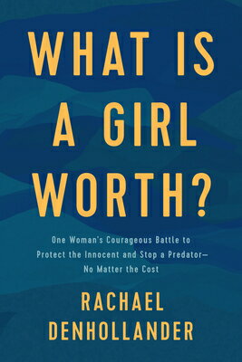 WHAT IS A GIRL WORTH Rachael Denhollander TYNDALE MOMENTUM2022 Paperback English ISBN：9781496441348 洋書 Fiction & Literat...