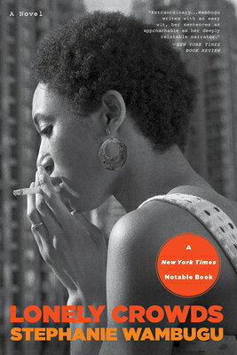 LONELY CROWDS Stephanie Wambugu BACK BAY BOOKS2026 Paperback English ISBN：9780316581349 洋書 Fiction & Literature（小説＆文芸） F...