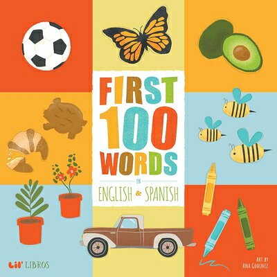 1ST 100 WORDS IN ENGLISH & SPA Lil' Libros Ana Godinez LIL LIBROS2019 Board　Books English ISBN：9781947971349 洋書 Books fo...