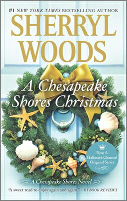 CHESAPEAKE SHORES XMAS R/E Chesapeake Shores Novel Sherryl Woods MIRA2017 Mass　Market　Paperbound Reissue English ISBN：97...