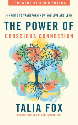 POWER OF CONSCIOUS CONNECTION Talia Fox Robin Sharma IDEAPRESS PUB2023 Hardcover English ISBN：9781646871353 洋書 Business ...