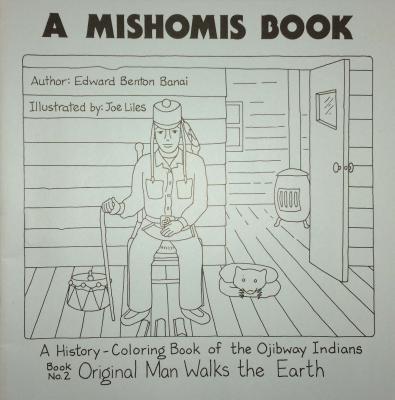 MISHOMIS BK A HISTーCOLOR BK OF Edward BentonーBanai Joe Liles UNIV OF MINNESOTA PR2016 Paperback English ISBN：97815179013...