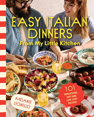 EASY ITALIAN DINNERS FROM MY L Melanie Lionello MURDOCH BOOKS2026 Paperback English ISBN：9781761501357 洋書 Family life & ...