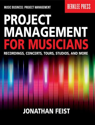 PROJECT MGMT FOR MUSICIANS REC Jonathan Feist BERKLEE PR2013 Paperback English ISBN：9780876391358 洋書 Art & Entertainment...