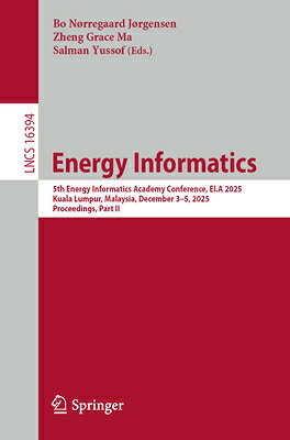 ENERGY INFORMATICS Lecture Notes in Computer Science Bo Nrregaard Jrgensen Zheng Grace Ma Salman Yussof SPRINGER NATURE2...