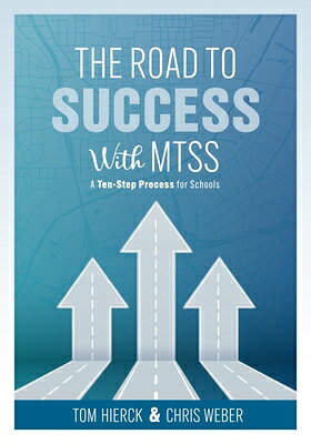 ROAD TO SUCCESS W/MTSS Tom Hierck Chris Weber SOLUTION TREE2022 Paperback English ISBN：9781954631373 洋書 Family life & Co...