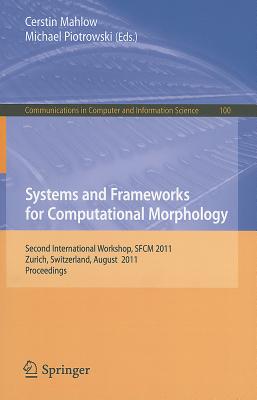 SYSTEMS & FRAMEWORKS FOR COMPU Communications in Computer and Information Science Cerstin Mahlow Michael Piotrowski SPRI...