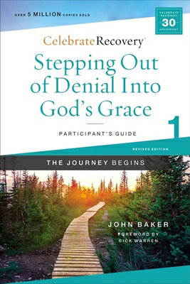 STEPPING OUT OF DENIAL INTO GO Celebrate Recovery John Baker ZONDERVAN2021 Paperback English ISBN：9780310131380 洋書 Socia...