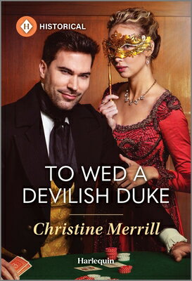 TO WED A DEVILISH DUKE ORIGINA Wicked Dukes Christine Merrill HARLEQUIN SALES CORP2025 Mass　Market　Paperbound Original E...