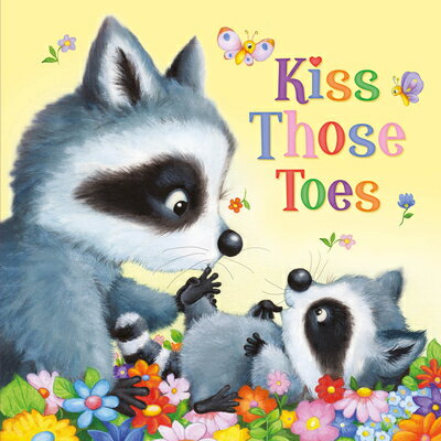 KISS THOSE TOES Kidsbooks Publishing Gill Guile KIDSBOOKS LLC2019 Board　Books English ISBN：9781774021385 洋書 Books for ki...