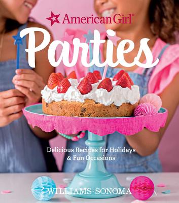 AG PARTIES American Girl Williams Sonoma WELDON OWEN2017 Hardcover English ISBN：9781681881386 洋書 Family life & Comics（生活...