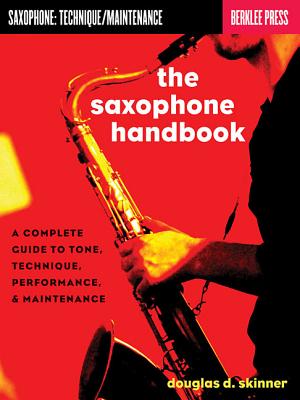 SAXOPHONE HANDBK Douglas Skinner HAL LEONARD PUB CO2013 Paperback English ISBN：9780876391389 洋書 Art & Entertainment（芸術＆エ...