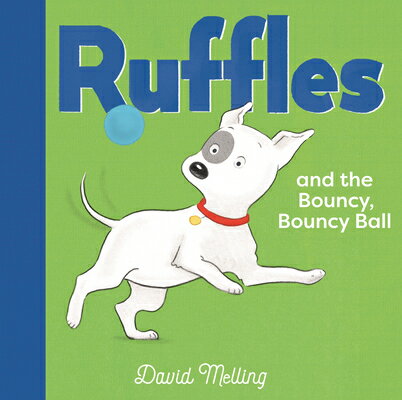 RUFFLES & THE BOUNCY BOUNCY BA Ruffles David Melling David Melling CANDLEWICK BOOKS2025 Hardcover English ISBN：978153624...
