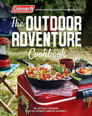 OUTDOOR ADV CKBK Coleman OXMOOR HOUSE2017 Paperback English ISBN：9780848751395 洋書 Family life & Comics（生活＆コミック） Cooking