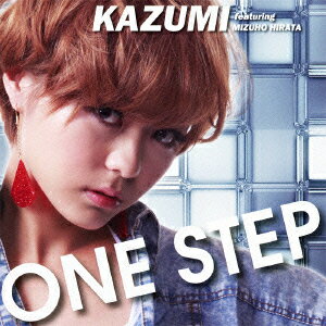 KAZUMI feat.MIZUHO HIRATAワン ステップ カズミ/ミズホヒラタ 発売日：2012年07月11日 予約締切日：2012年07月04日 ONE STEP JAN：4582154681398 IKCMー1004 (株)オフ...