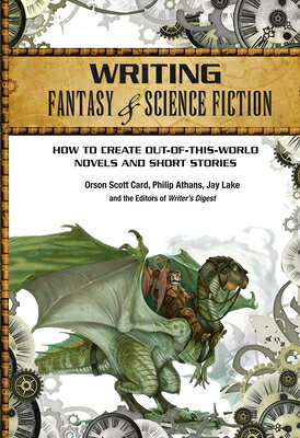 WRITING FANTASY & SCI FIC 2/E Orson Scott Card Philip Athans Jay Lake WRITERS DIGEST2013 Paperback English ISBN：97815996...