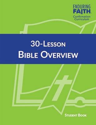 30ーLESSON BIBLE OVERVIEW STUDE Concordia Publishing House House Concordia Publishing CONCORDIA PUB HOUSE2019 Paperback E...