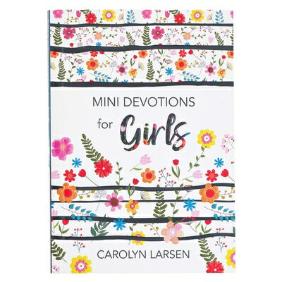 MINI DEVOTIONS FOR GIRLS Carolyn Larsen CHRISTIAN ART GIFTS2020 Paperback English ISBN：9781432131401 洋書 Books for kids（児...