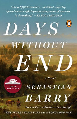 DAYS W/O END Sebastian Barry PENGUIN GROUP2017 Paperback English ISBN：9780143111405 洋書 Fiction & Literature（小説＆文芸） Fiction