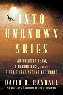INTO UNKNOWN SKIES David K. Randall MARINER BOOKS2024 Hardcover English ISBN：9780063371408 洋書 Social Science（社会科学） History