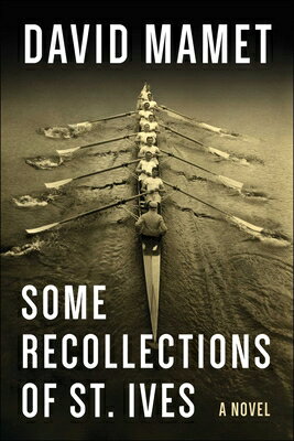 SOME RECOLLECTIONS OF ST IVES David Mamet ARCADE PUB2025 Hardcover English ISBN：9781648211409 洋書 Fiction & Literature（小説...