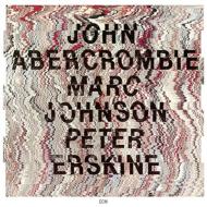 JOHN ABERCROMBIE / MARC JOHNSON / PETER ERSKINEジョン・アバークロンビー／マーク・ジョンソン／ピーター・アースキン 発売日：2019年05月28日 予約締切日：2019年05月10日 John ...