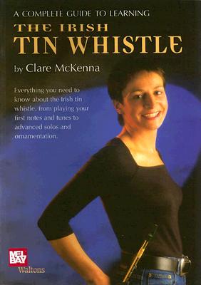 COMP GT LEARNING THE IRISH TIN Clare McKenna WALTONS IRISH MUSIC2011 Paperback English ISBN：9781857201413 洋書 Art & Enter...