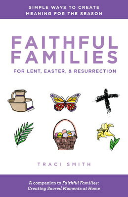FAITHFUL FAMILIES FOR LENT EAS Traci Smith CHALICE PR2022 Paperback English ISBN：9780827211414 洋書 Social Science（社会科学） R...