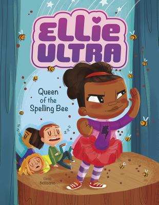QUEEN OF THE SPELLING BEE Ellie Ultra Gina Bellisario Jessika Von Innerebner STONE ARCH BOOKS2016 Hardcover English ISBN...