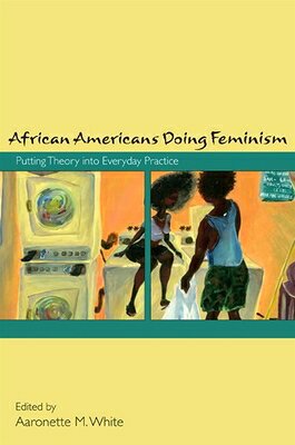 AFRICAN AMER DOING FEMINISM Aaronette M. White EXCELSIOR ED2010 Paperback English ISBN：9781438431420 洋書 Social Science（社...