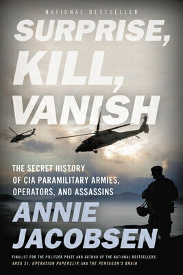 SURPRISE KILL VANISH Annie Jacobsen BACK BAY BOOKS2020 Paperback English ISBN：9780316441421 洋書 Social Science（社会科学） History