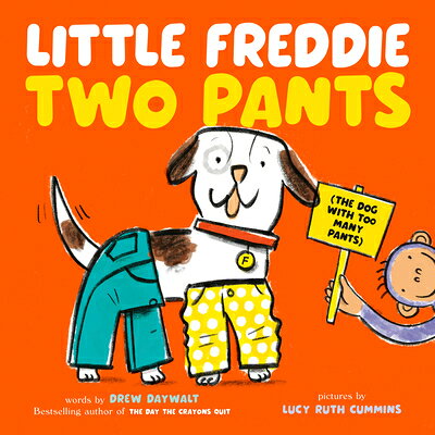 LITTLE FREDDIE 2 PANTS Drew Daywalt Lucy Ruth Cummins PHILOMEL2025 Hardcover English ISBN：9780593691427 洋書 Books for kid...